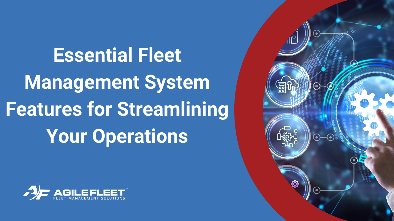 Top Features to Look for in Fleet Management Software